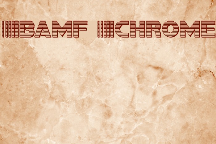 Bamf Chrome Font - FFonts.net