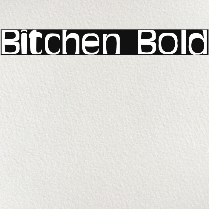 Bitchen Bold Font - FFonts.net