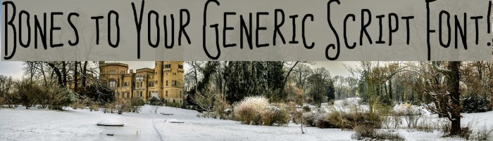 Bones to Your Generic Script Font! Font - FFonts.net