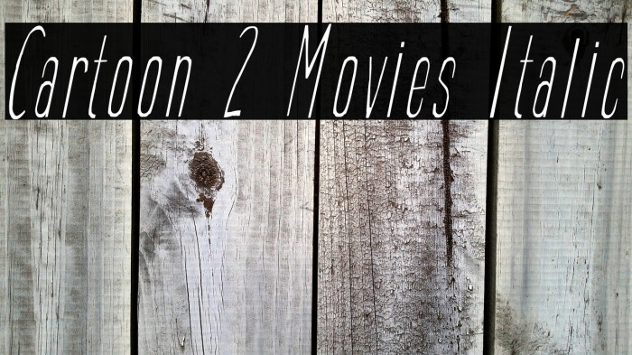 Cartoon 2 Movies Italic Fonte - FFonts.net