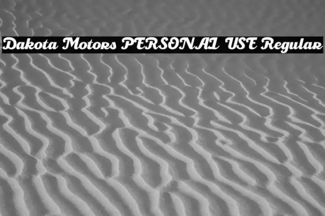 Dakota Motors PERSONAL USE Regular Font | Free Download (TTF