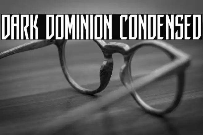 Dark Dominion Condensed Font | Free Download (TTF/OTF) | FFo
