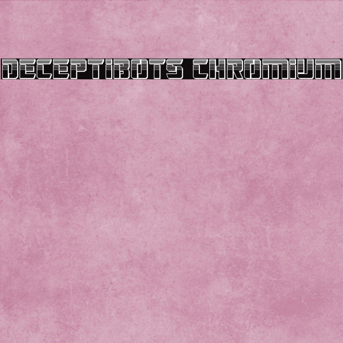 Deceptibots Chromium Font - FFonts.net