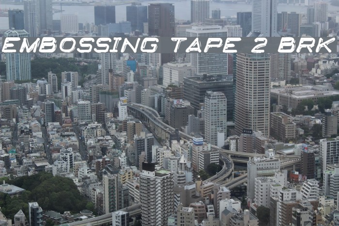Embossing Tape 2 [BRK] Font - FFonts.net