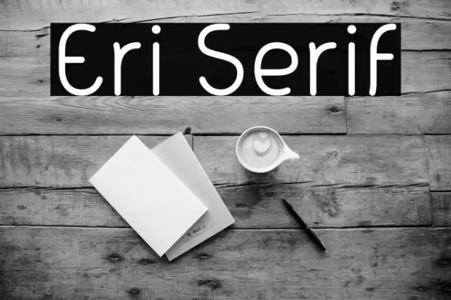 Eri Serif Font - Free Download (TTF/OTF) | FFonts.net