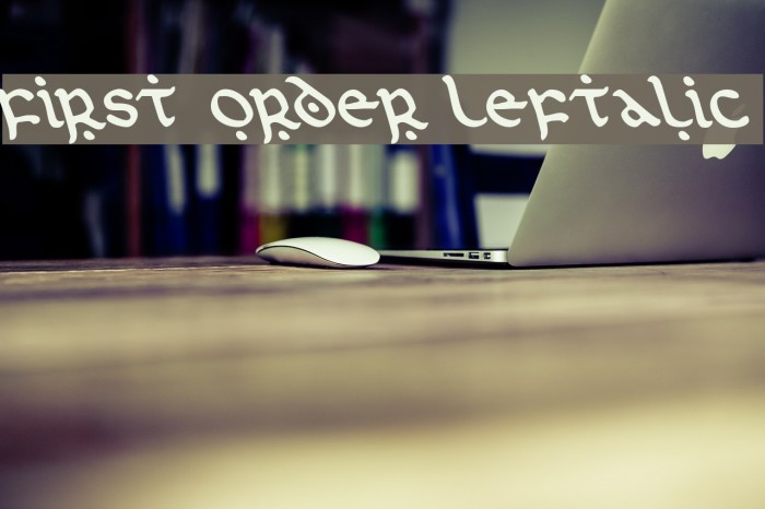 First Order Leftalic Font - FFonts.net