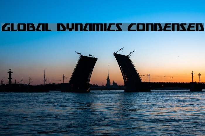 Global Dynamics Condensed Font - FFonts.net