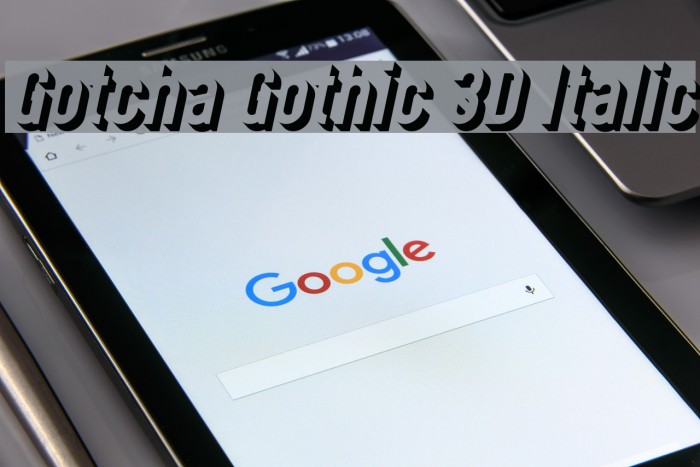Gotcha Gothic 3D Italic Font - FFonts.net