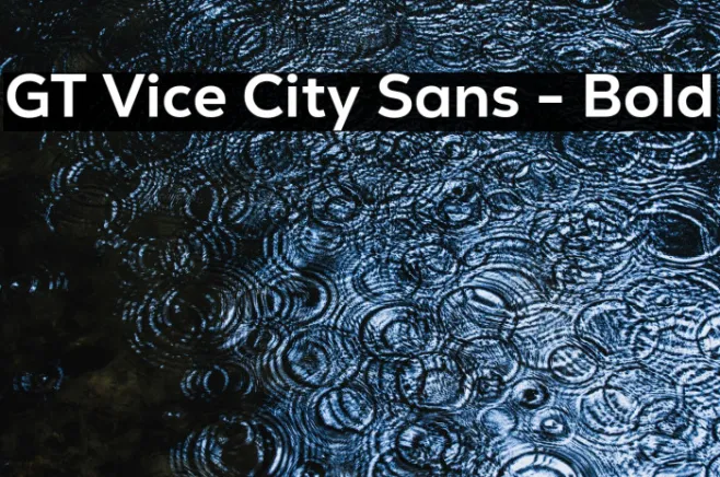 GT Vice City Sans - Bold Font | Free Download (TTF/OTF) | FFonts.net