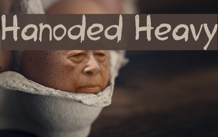 Hanoded Heavy Font - FFonts.net