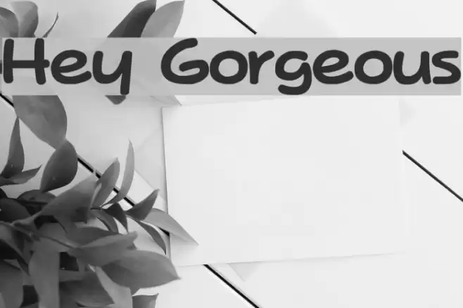 Hey Gorgeous Font | Free Download (TTF/OTF) | FFonts.net