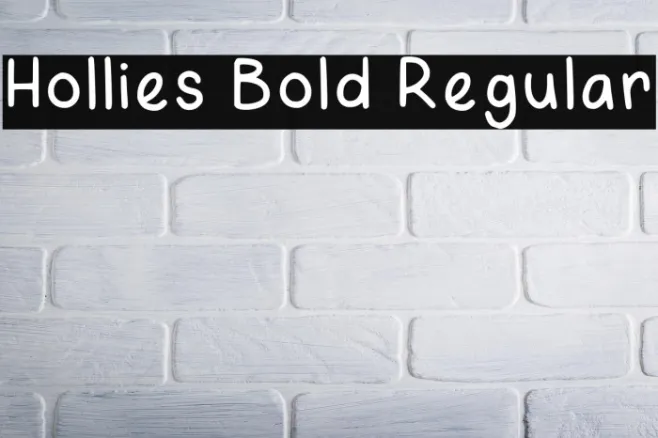 Hollies Bold Regular Font | Free Download (TTF/OTF) | FFonts.net