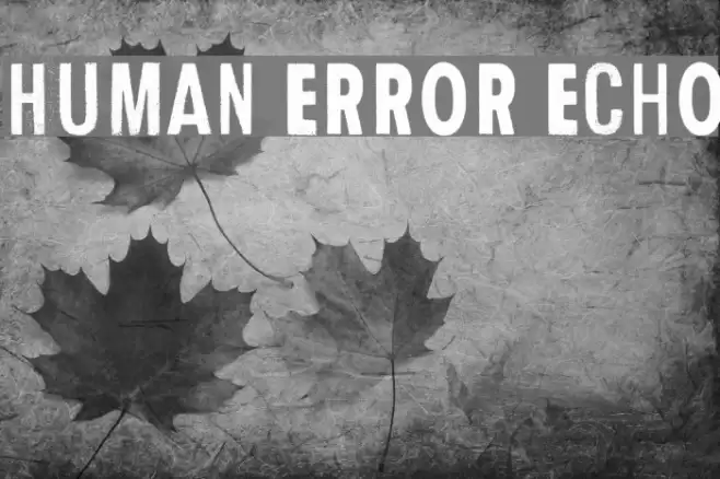 Human Error Echo Font | Details & Characters — FFonts.net