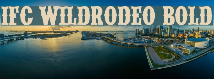 IFC WILDRODEO Bold Font - FFonts.net
