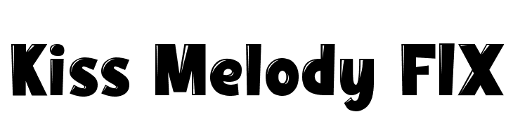 Kiss Melody FIX Font - FFonts.net Kiss Melody FIX Font - FFonts.net