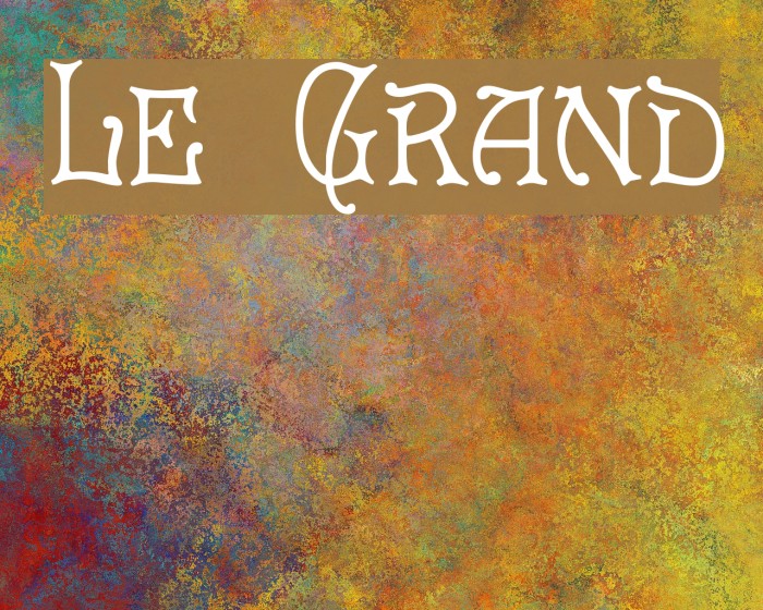 Le Grand Font - FFonts.net