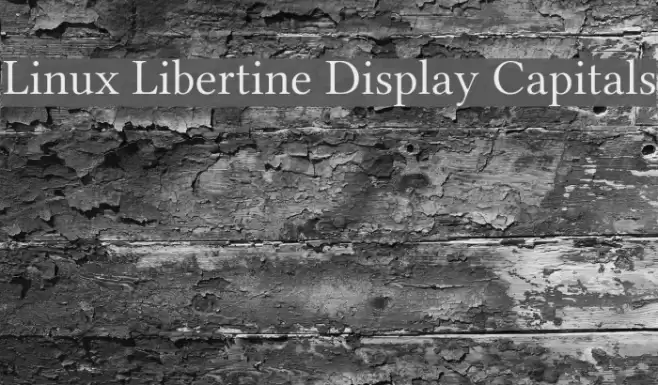 Linux Libertine Display Capitals Font - Free Download (TTF/O