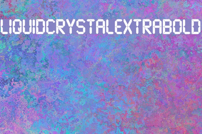 LiquidCrystal-ExtraBold Font - FFonts.net