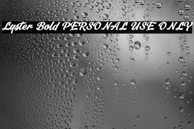 Lyster Bold PERSONAL USE ONLY Font | Free Download (TTF/OTF) | FFonts.