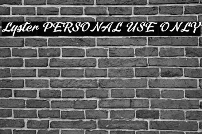 Lyster PERSONAL USE ONLY Fuente - FFonts.net