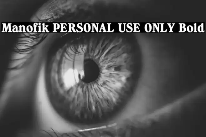 Manofik PERSONAL USE ONLY Bold Font | Free Download (TTF/OTF) | FFonts