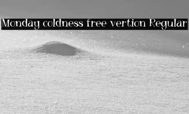 Monday coldness free vertion Regular Font | Free Download (TTF/OTF)