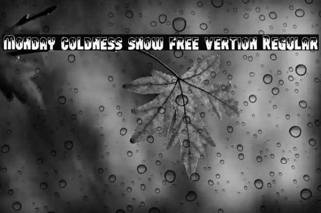 Monday coldness snow free vertion Regular Font | Free Download (TTF/OT
