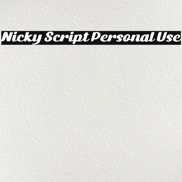 Nicky Script Personal Use Font - FFonts.net