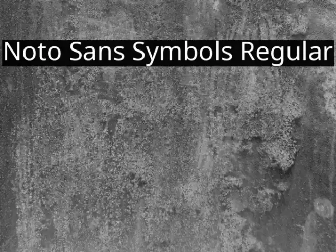Noto Sans Symbols Regular Font | Free Download (TTF/OTF) | F