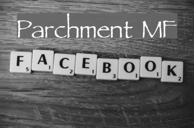 Parchment MF Font | Free Download (TTF/OTF) | FFonts.net