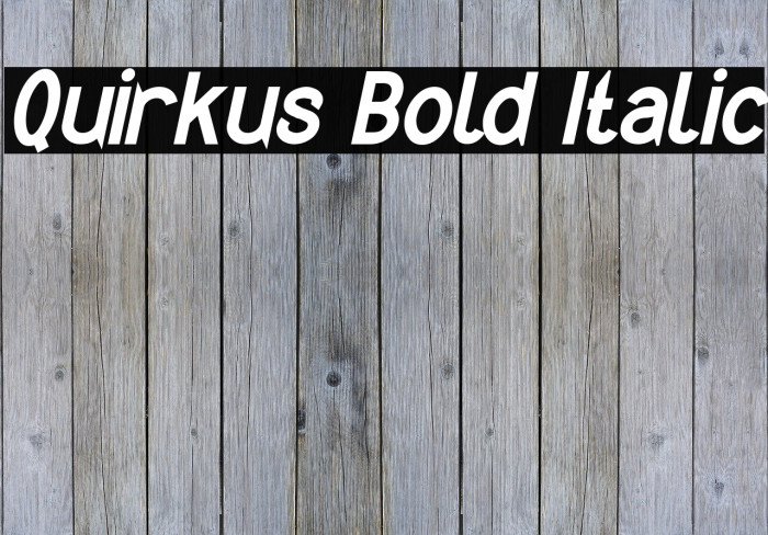 Quirkus Bold Italic Font - FFonts.net