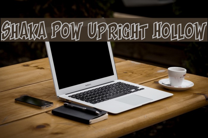 Shaka Pow Upright Hollow Font - FFonts.net
