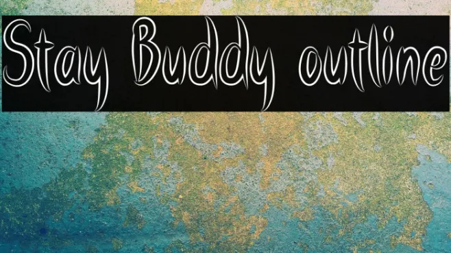 Stay Buddy outline Font | Free Download (TTF/OTF) | FFonts.net