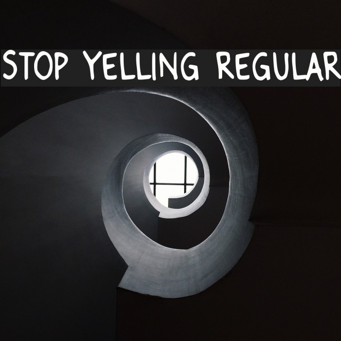 Stop Yelling Regular Font - FFonts.net