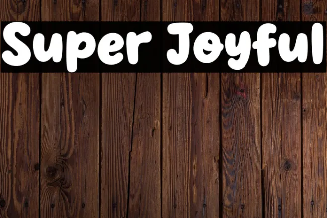 Super Joyful Font | Free Download (TTF/OTF) | FFonts.net