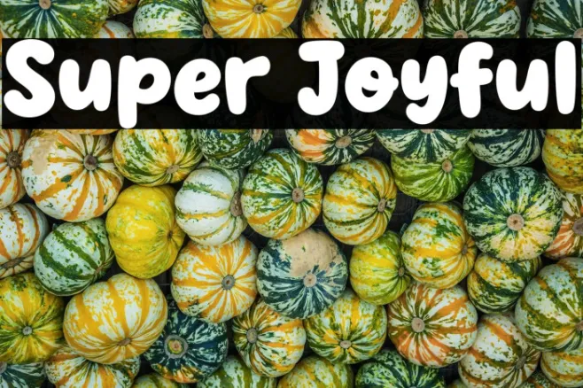 Super Joyful Font | Free Download (TTF/OTF) | FFonts.net