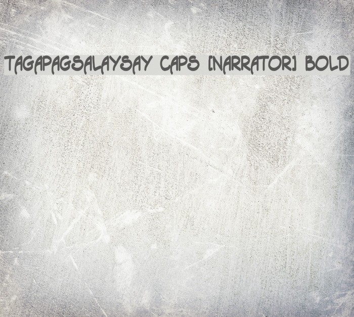 Tagapagsalaysay Caps [Narrator] Bold Font - FFonts.net