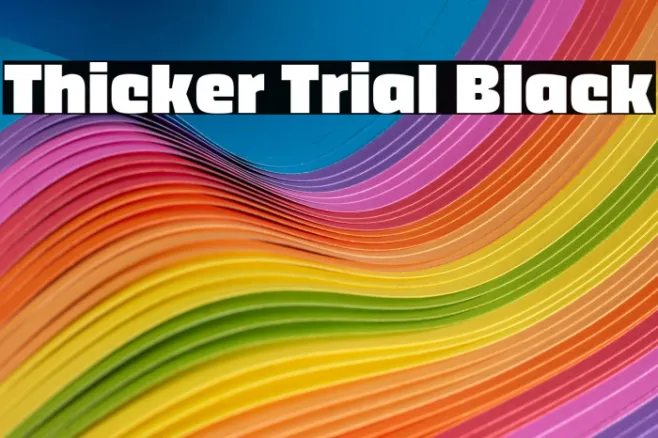 Thicker Trial Black Font | Free Download (TTF/OTF) | FFonts.net