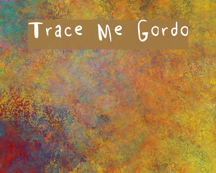 Trace Me Gordo Font - FFonts.net