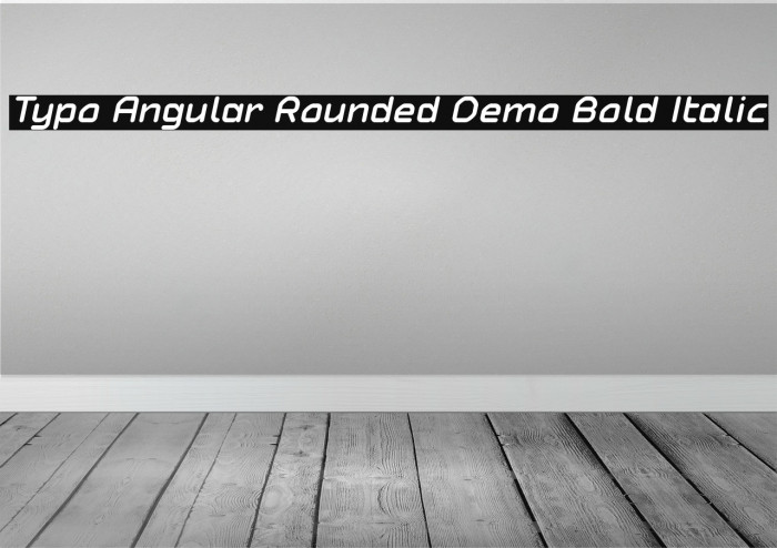 Typo Angular Rounded Demo Bold Italic Font - FFonts.net