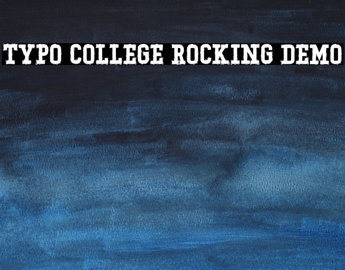 Typo College Rocking Demo Font - FFonts.net
