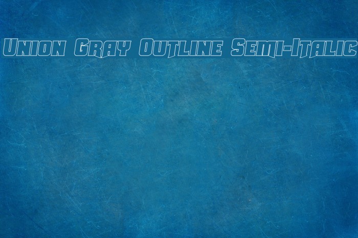 Union Gray Outline Semi-Italic Font - FFonts.net