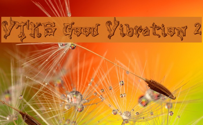 VTKS Good Vibration 2 Font - FFonts.net