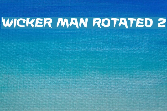 Wicker Man Rotated 2 Font - FFonts.net