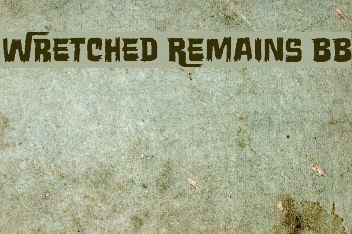 Wretched Remains BB Font - FFonts.net